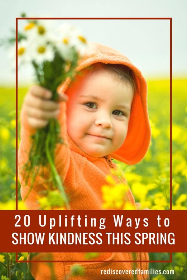 20 Uplifting Ways to Show Kindness This Spring