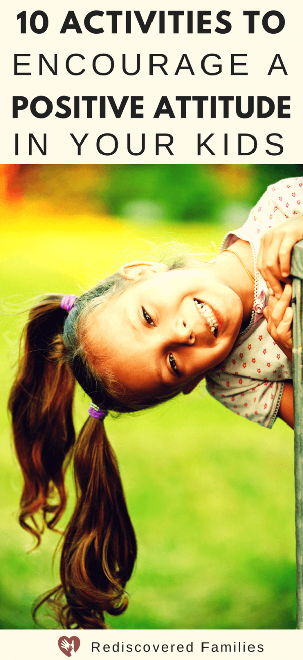 11 Activities to Encourage a Positive Attitude in Your Kids (free ...