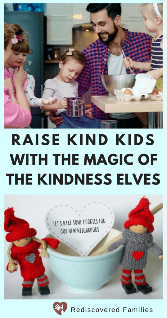 How To Raise Kind Kids With The Magic Of The Kindness Elves ...