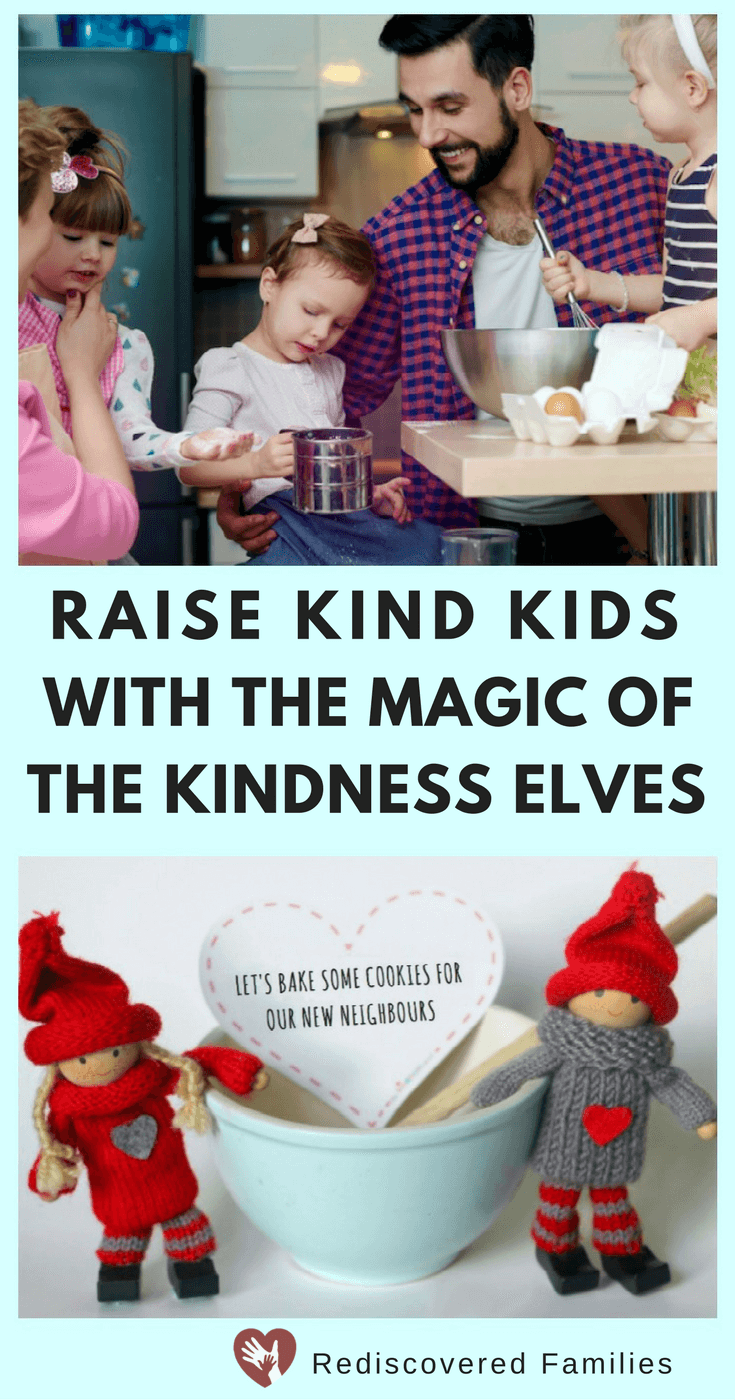 How To Raise Kind Kids With The Magic Of The Kindness Elves ...