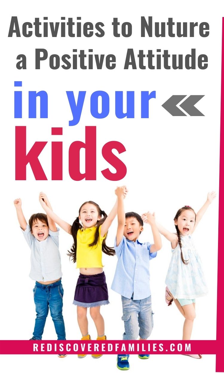 11 Activities to Encourage a Positive Attitude in Your Kids (free ...
