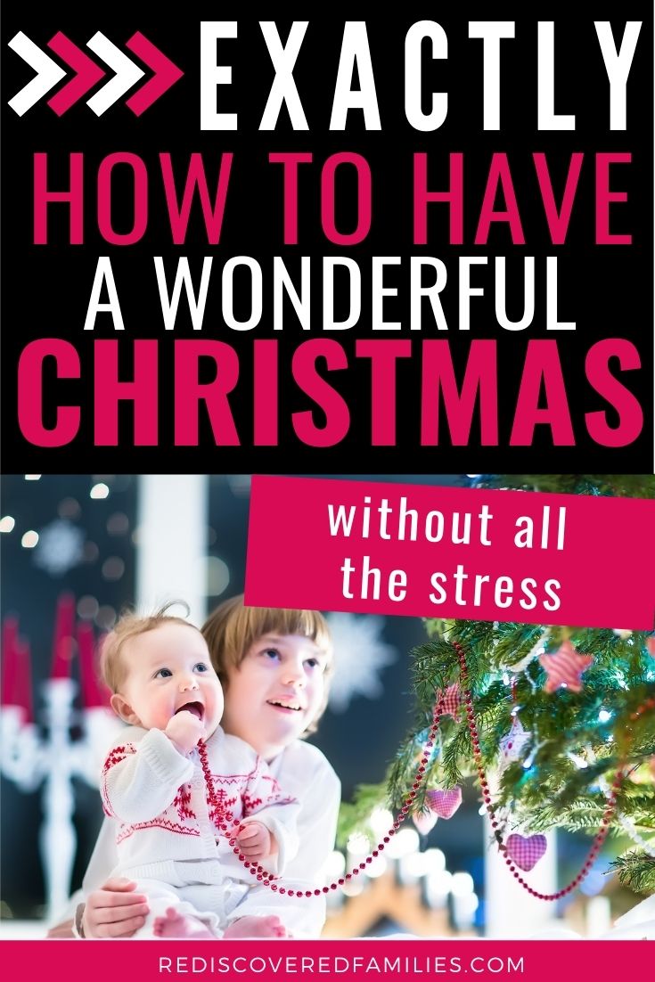 Create a Simpler Christmas In 3 Steps| Rediscovered Families