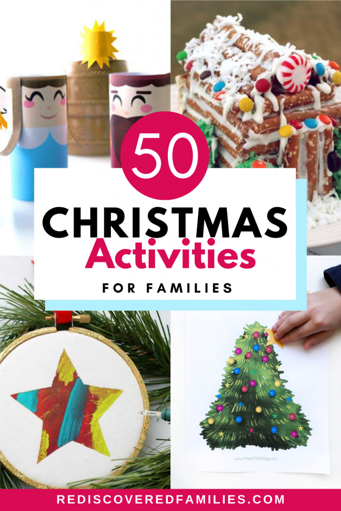 50+ Christmas Activities For Families | Rediscovered Families