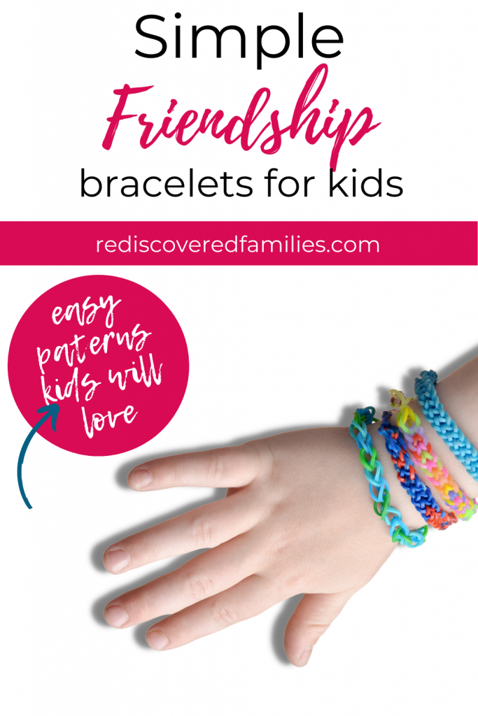 Easy Friendship Bracelets For Kids to Make Themselves | Rediscovered ...