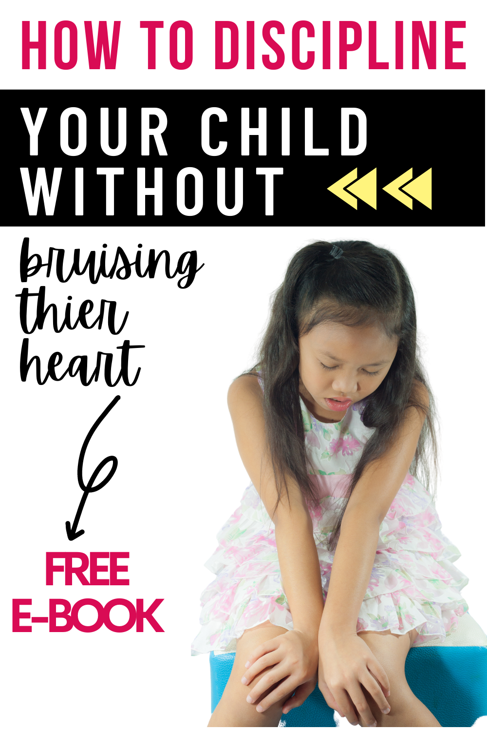 Discipline Your Child Without Bruising Their Heart