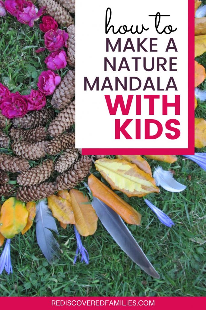 Nature Mandala: An Outdoor Activity To Enjoy With Kids | Rediscovered ...