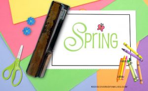 Making Books With Children (Spring Project) | Rediscovered Families