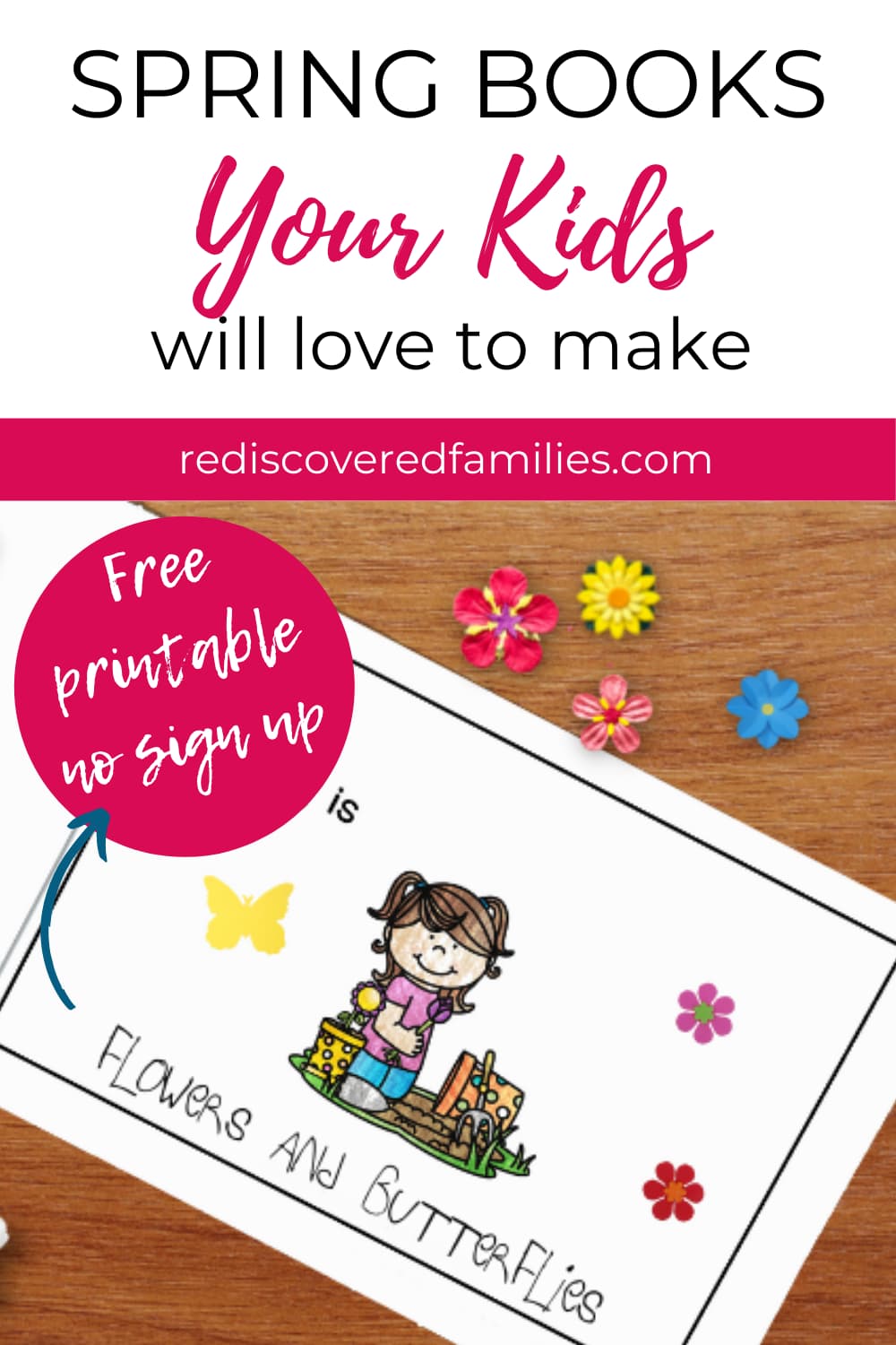 Making Books With Children (Spring Project) | Rediscovered Families