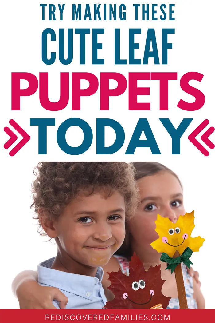 DIY Leaf Puppets: A Fun Fall Activity | Rediscovered Families