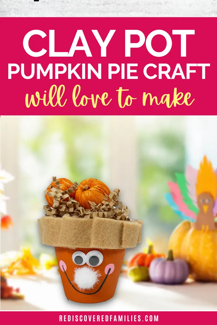 Cute Clay Pot Pumpkin Pie Craft For Kids | Rediscovered Families