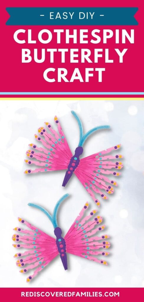 Clothespin Butterfly Craft Your Kids Will Love | Rediscovered Families