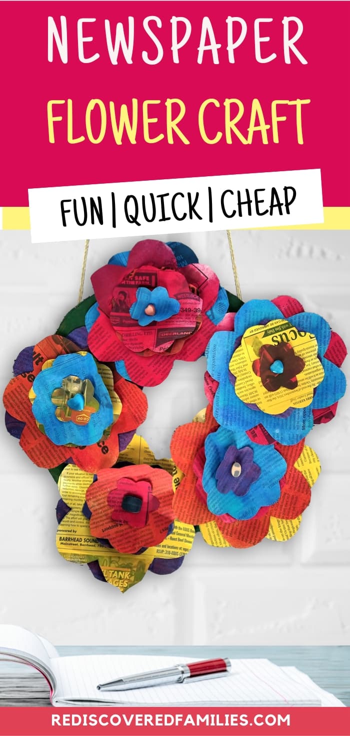 Newspaper Flowers: An Easy Recycled Craft | Rediscovered Families