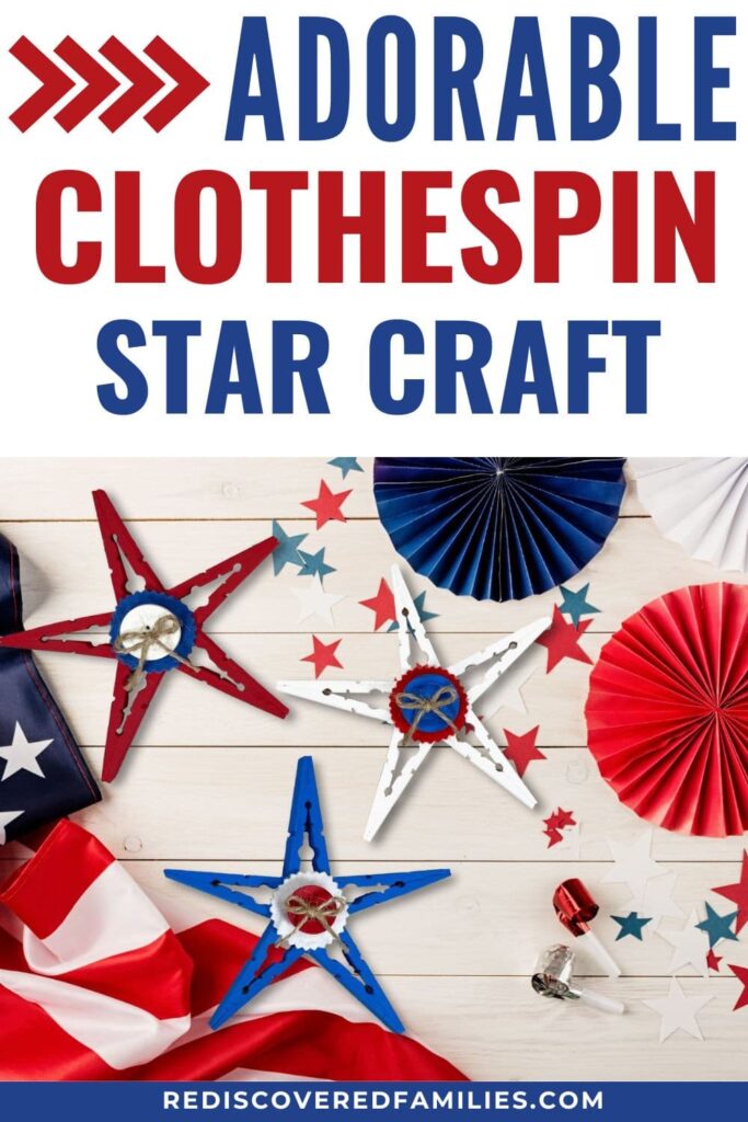 Easy Clothespin Star Craft For Kids | Rediscovered Families