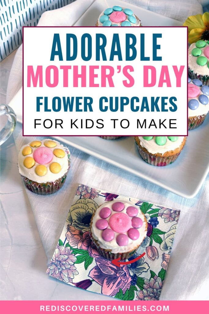 Easy Mother's Day Flower Cupcakes | Rediscovered Families