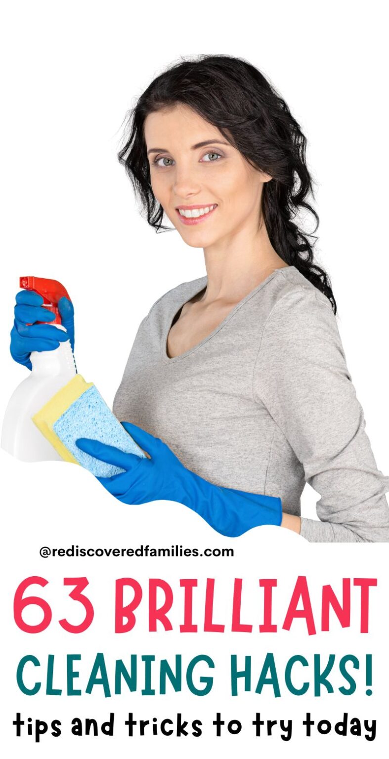 63 Simple Cleaning Hacks To Get The Job Done | Rediscovered Families